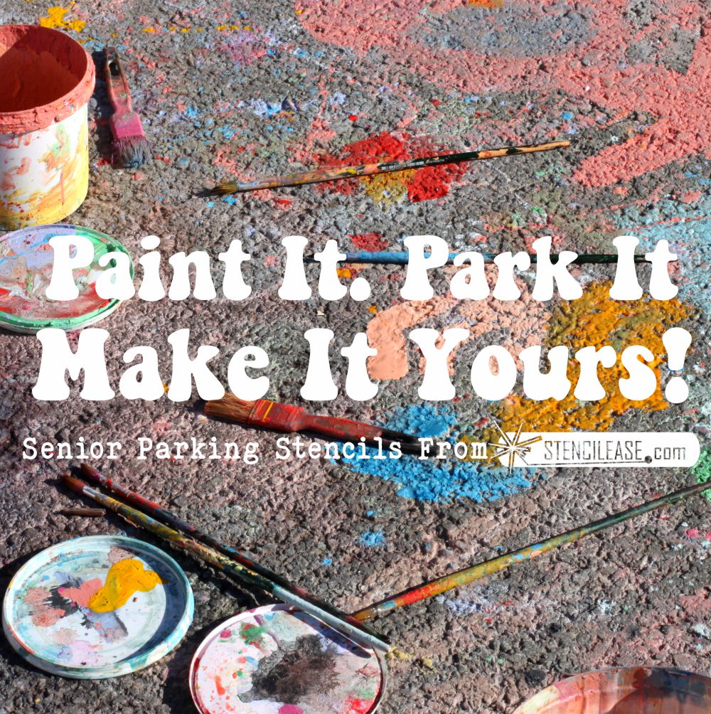 Senior Parking Spot Painting Stencils – Stencil Ease
