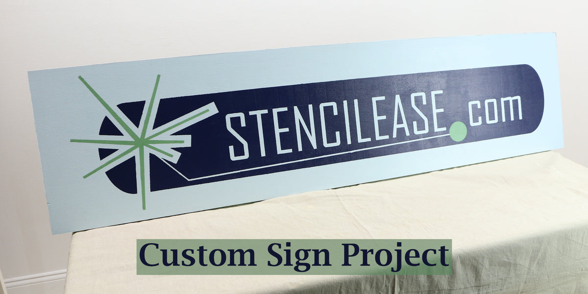 Custom Stenciled Sign Project | Stencil Ease.