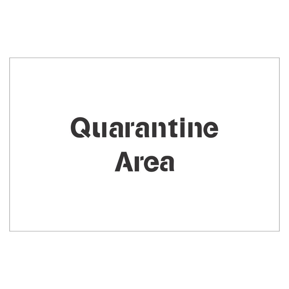 Quarantine Area Safety Sign Stencil – Stencil Ease
