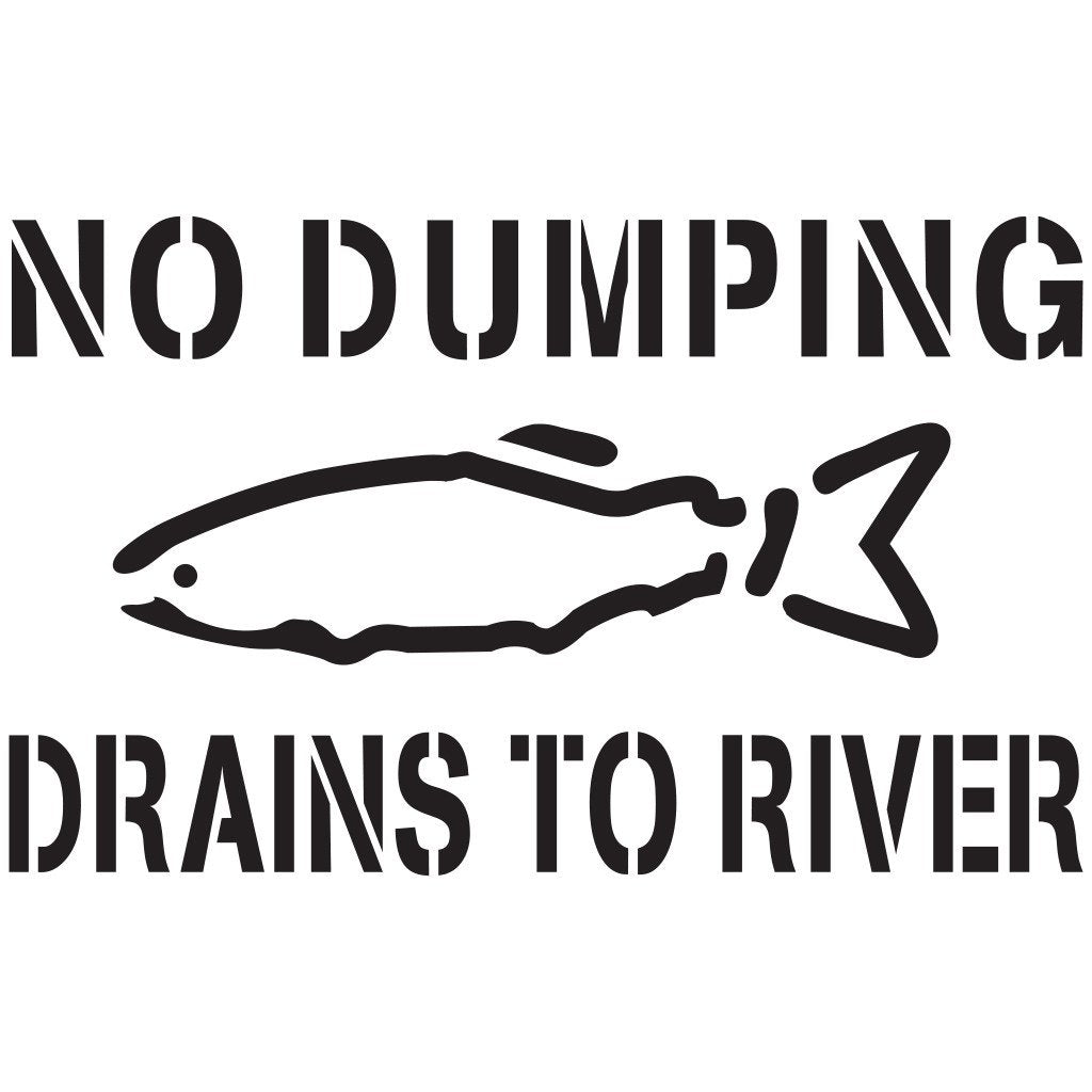 No Dumping Drains to River Storm Drain Stencil | Keep Rivers Clean with ...